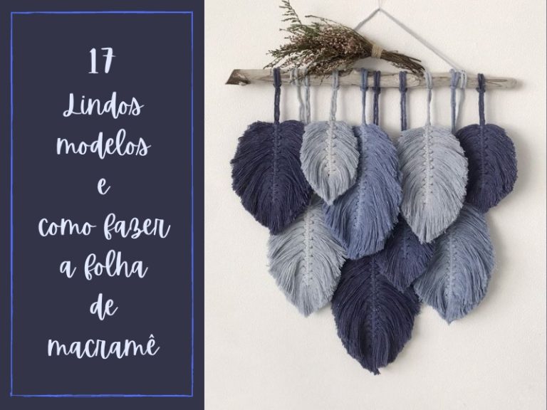 17 Lindos modelos e como fazer a folha de macramê ⋆ De Frente Para O Mar